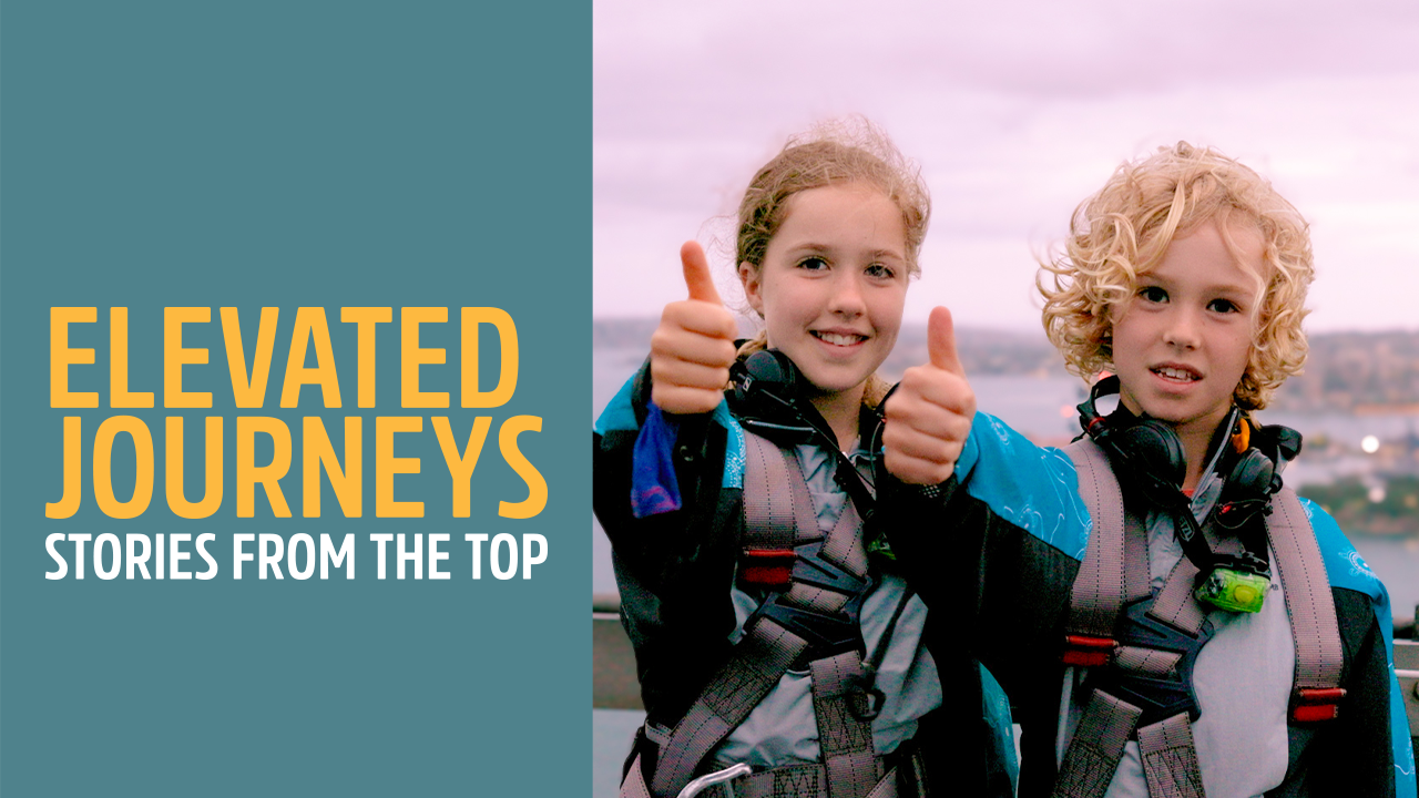 BridgeClimb Elevated Journeys | Inspiring Climber Stories